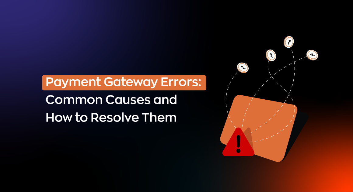 Payment Gateway Errors: Common Causes and How to Resolve Them | Zwitch